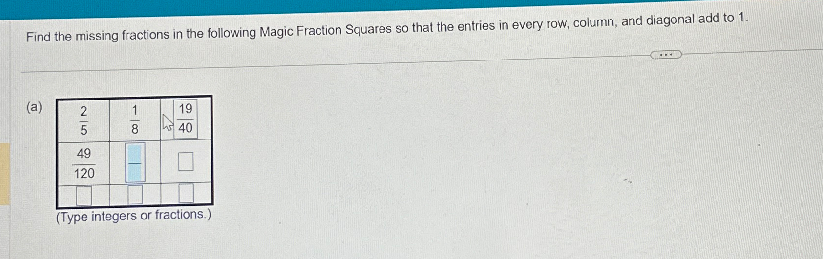 Solved Find the missing fractions in the following Magic | Chegg.com