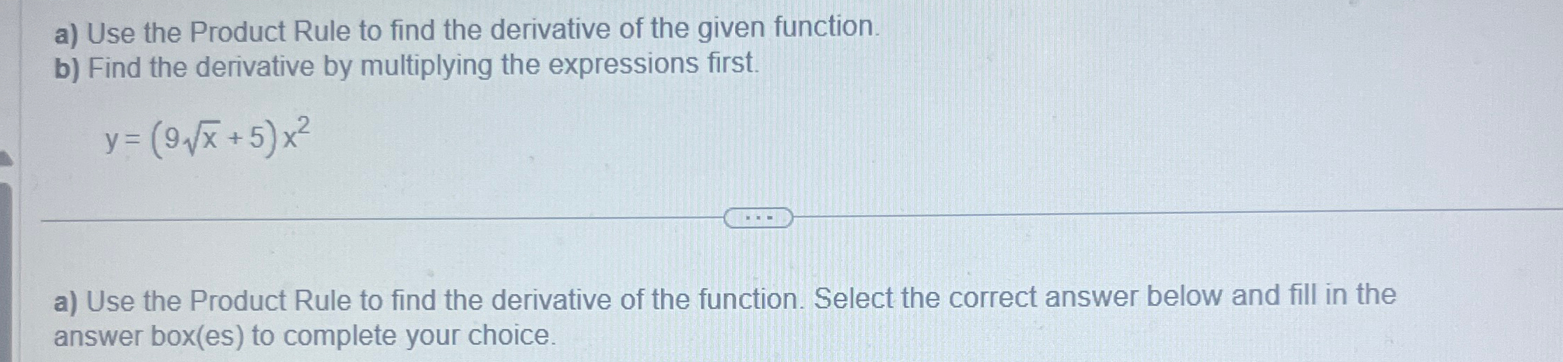 Solved a) ﻿Use the Product Rule to find the derivative of | Chegg.com