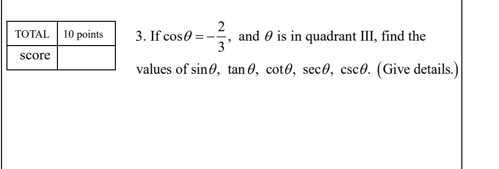 Solved 2 TOTAL 10 points 3. If cos 0 and O is in quadrant | Chegg.com