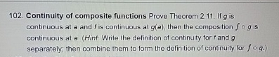 Solved Continuity of composite functions Prove Theorem 2.11. | Chegg.com