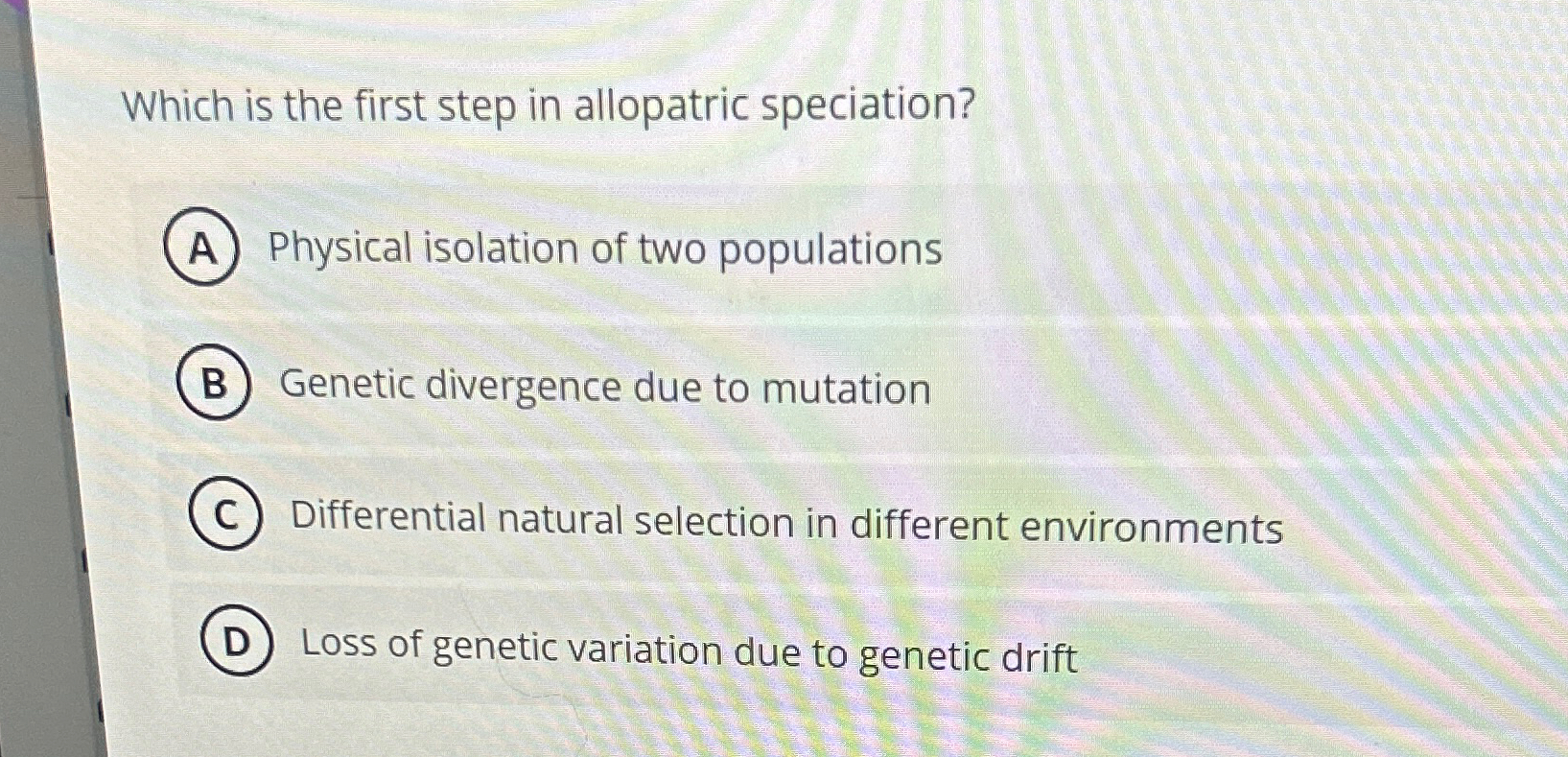 Solved Which is the first step in allopatric | Chegg.com