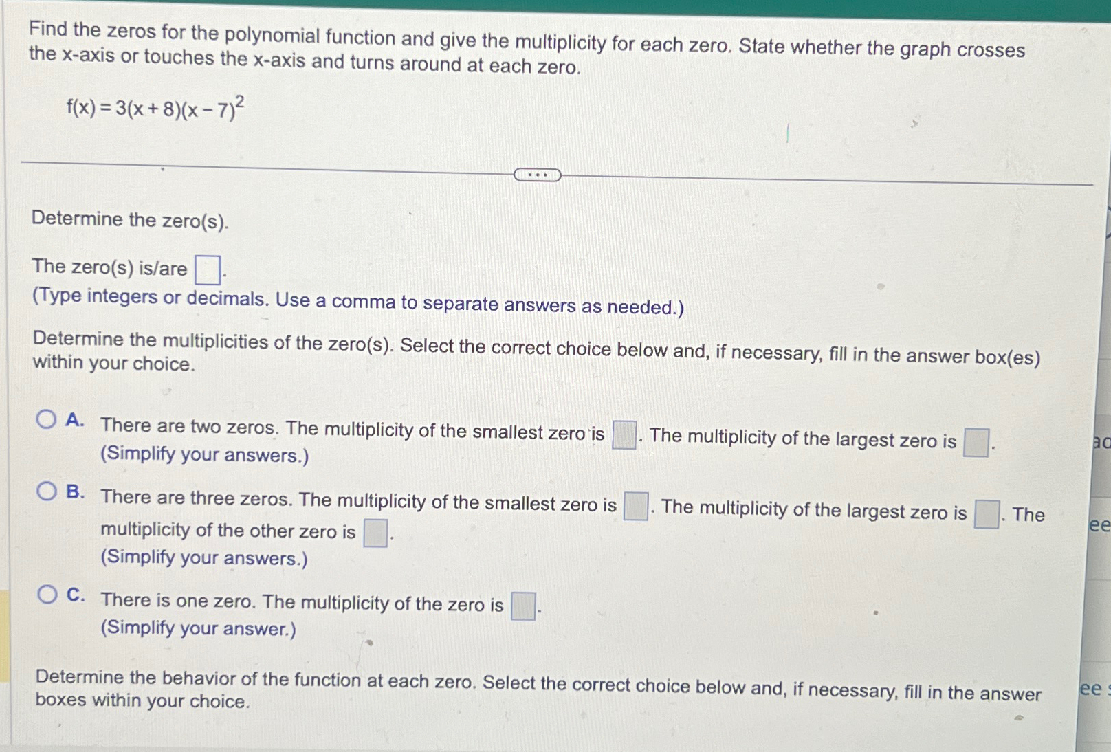 Solved Find the zeros for the polynomial function and give | Chegg.com