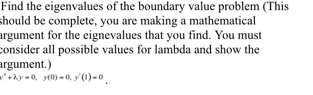 Solved Find the eigenvalues of the boundary value problem | Chegg.com