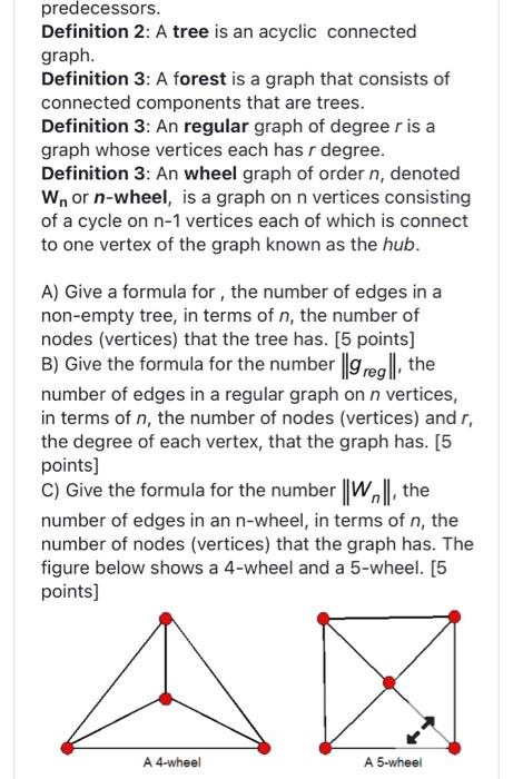 Solved predecessors. Definition 2: A tree is an acyclic | Chegg.com