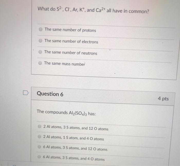 Solved What do S2, CI', Ar, K+, and Ca2+ all have in common? | Chegg.com