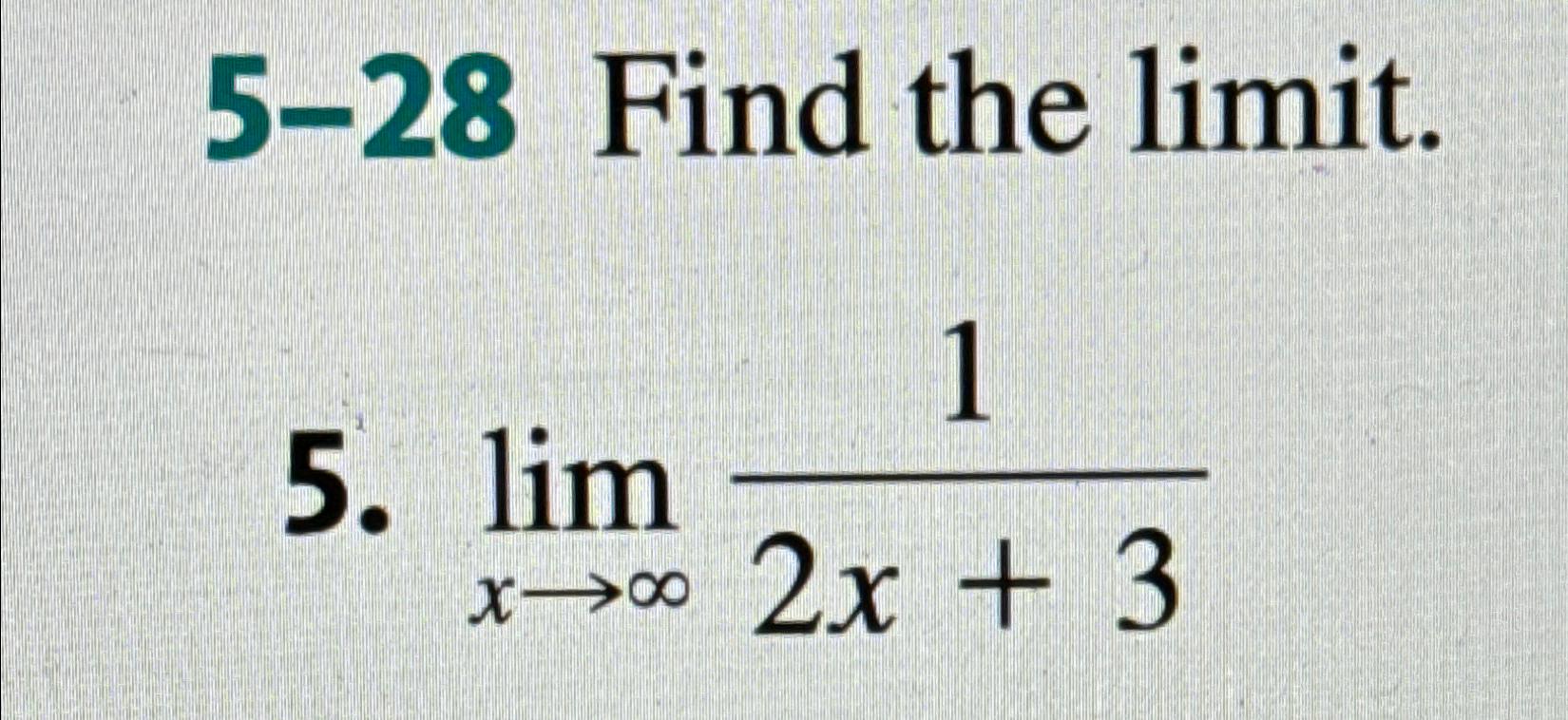 Solved Find the limit.limx→∞12x+3 | Chegg.com