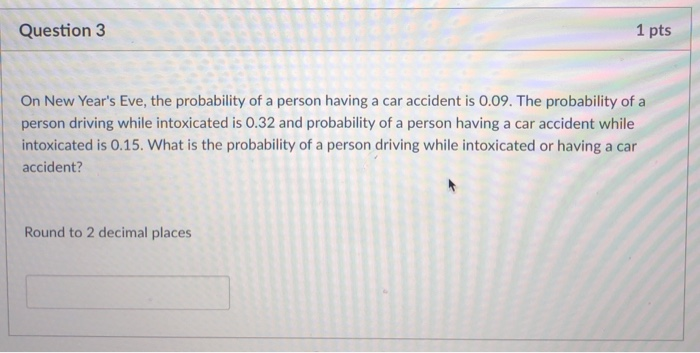 Solved on New Year's Eve, the probability of a person having | Chegg.com