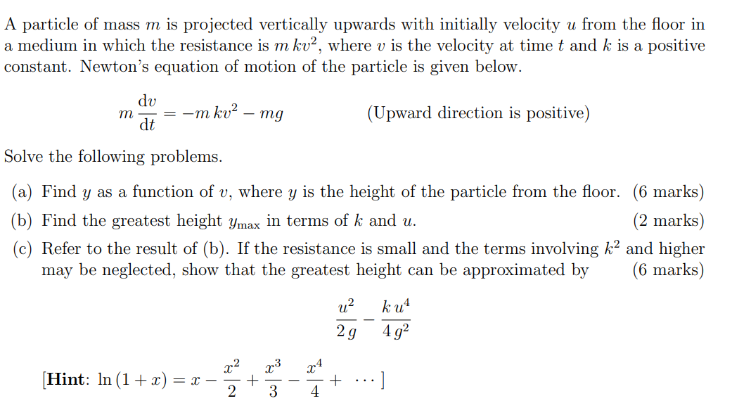Solved A particle of mass m ﻿is projected vertically upwards | Chegg.com