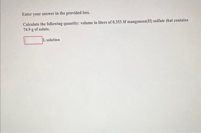 Solved Enter your answer in the provided box. Calculate the | Chegg.com