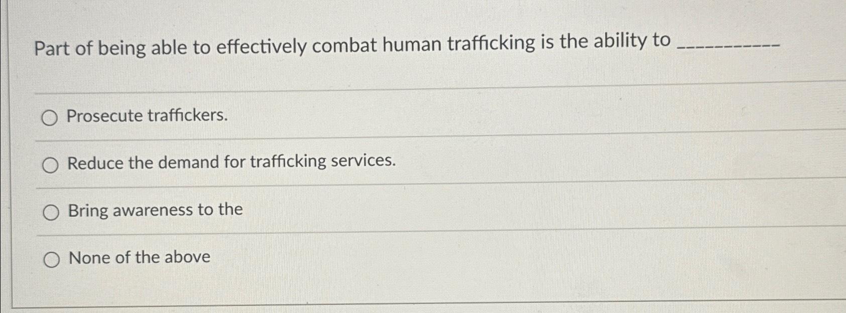 Solved Part of being able to effectively combat human | Chegg.com