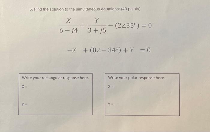 Solved 5. Find the solution to the simultaneous equations: | Chegg.com