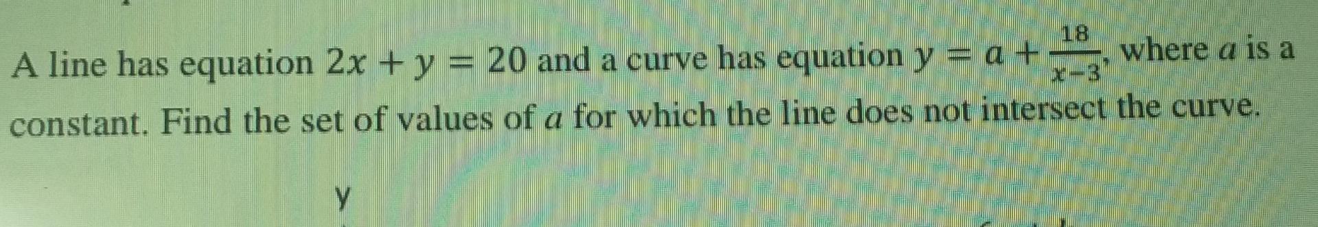 Solved 1. A line has equation 2x + y = 20 and a curve has | Chegg.com