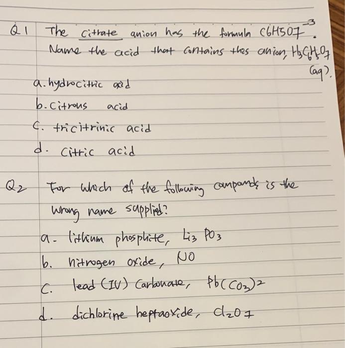 Solved Å 1 The citrate anion has the formula C6H507 Name the | Chegg.com