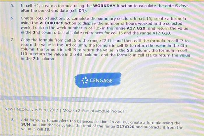 Solved 5. In cell H2, create a formula using the WORKDAY | Chegg.com