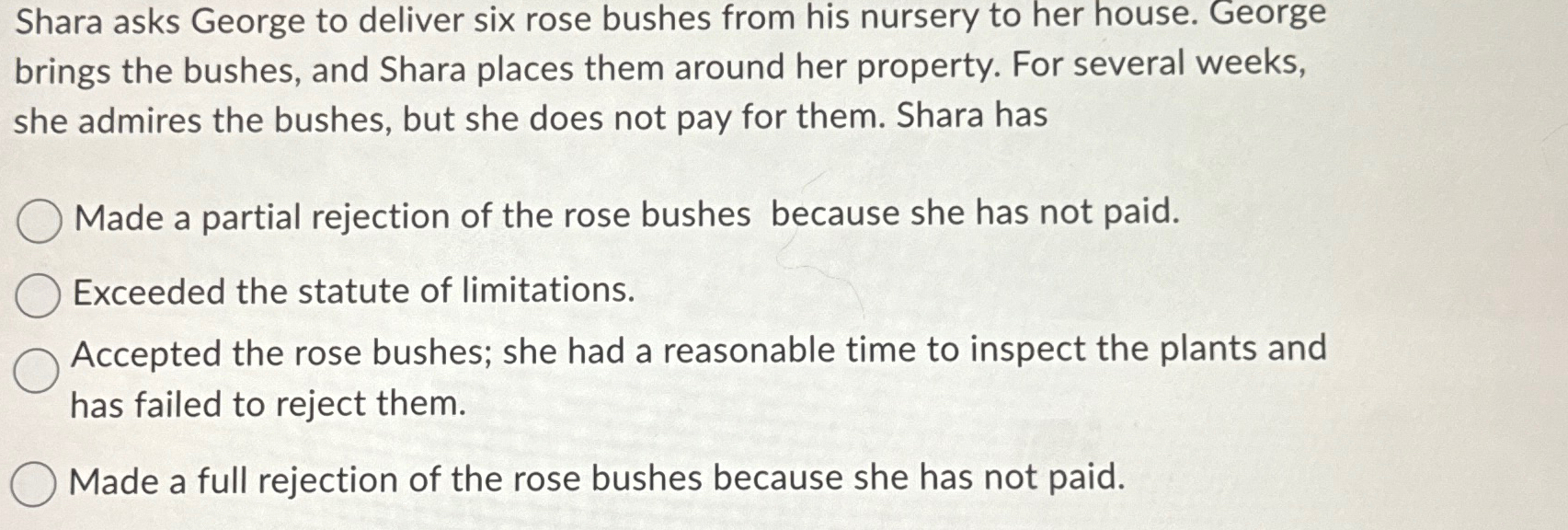 Solved Shara asks George to deliver six rose bushes from his | Chegg.com