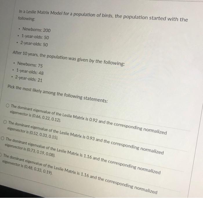 Solved In a Leslie Matrix Model for a population of birds, | Chegg.com