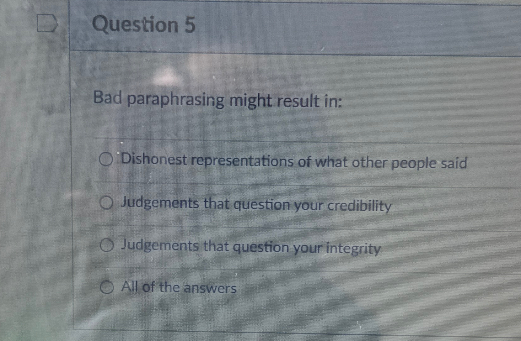 Solved Question 5Bad paraphrasing might result in:Dishonest | Chegg.com