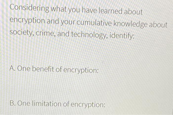 Solved Considering what you have learned about encryption | Chegg.com