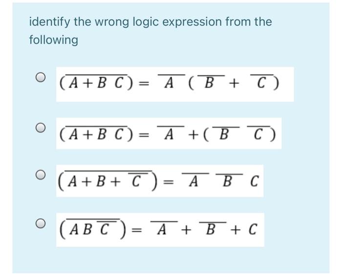 Solved identify the wrong logic expression from the | Chegg.com