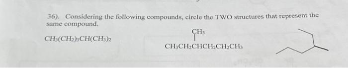 Solved 36). Considering the following compounds, circle the | Chegg.com