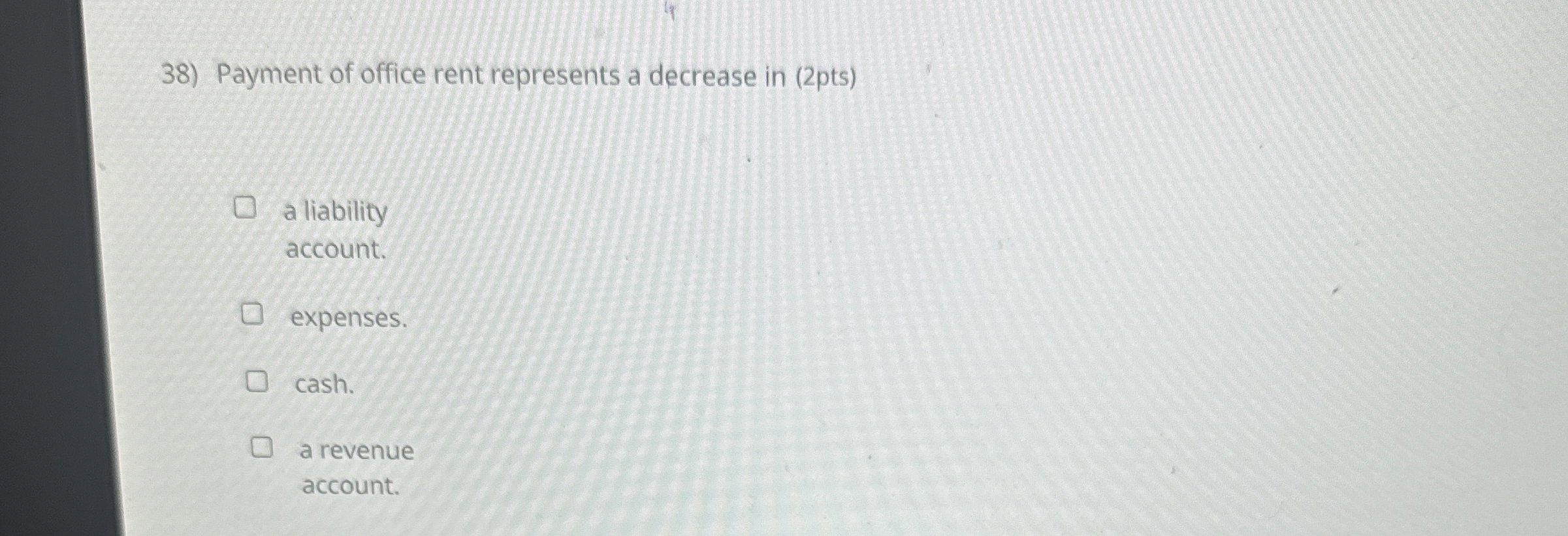 Solved Payment of office rent represents a decrease in | Chegg.com