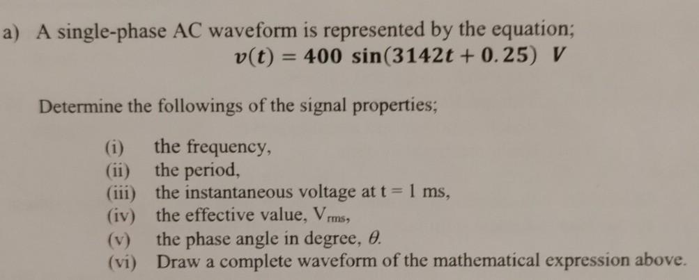 Solved a) A single-phase AC waveform is represented by the | Chegg.com