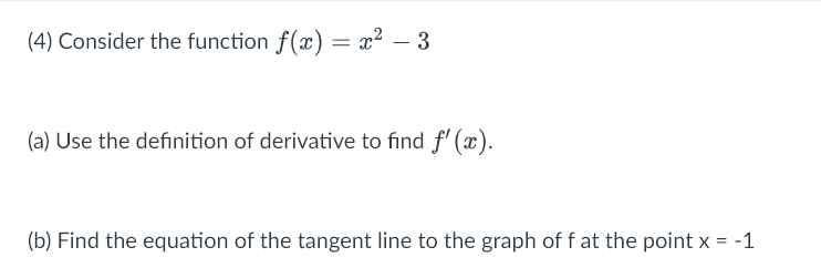 Solved (4) ﻿Consider the function f(x)=x2-3(a) ﻿Use the | Chegg.com