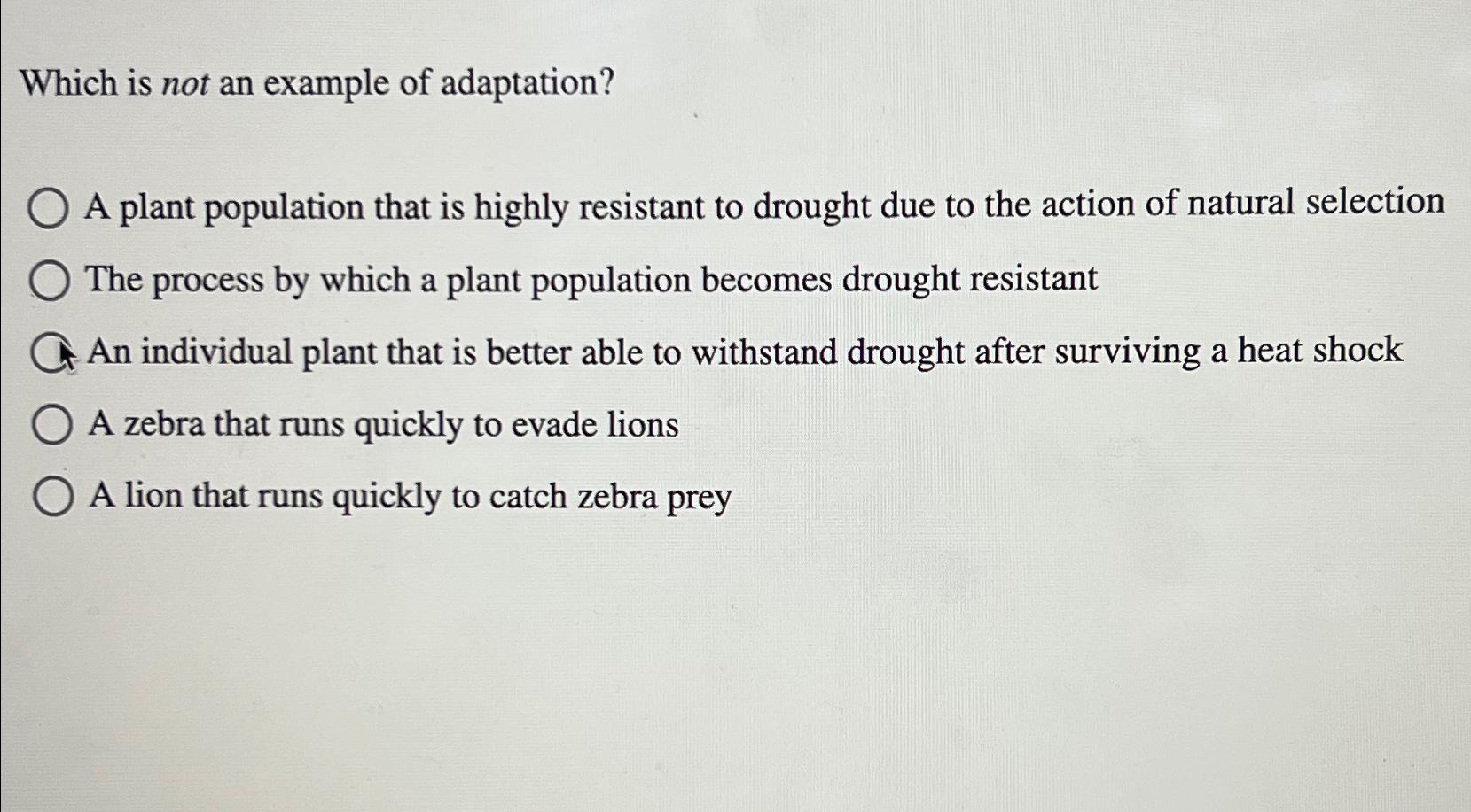 Solved Which is not an example of adaptation?A plant | Chegg.com