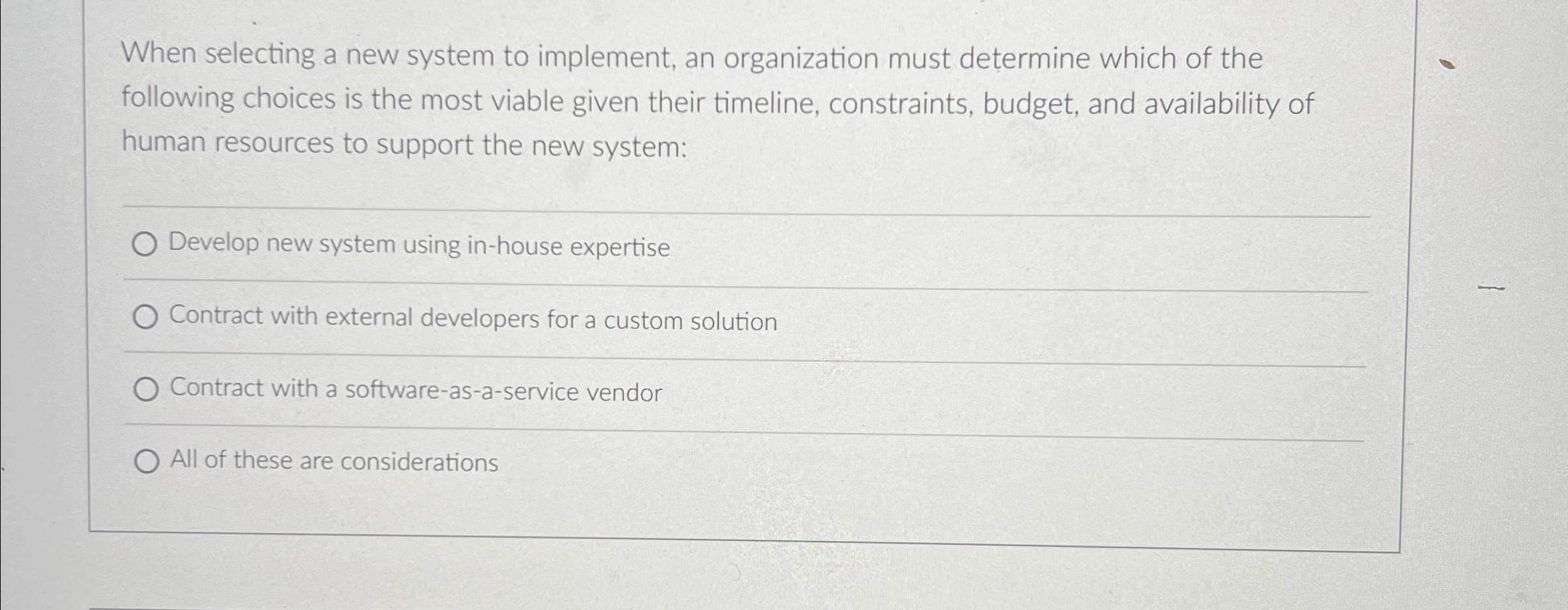Solved When selecting a new system to implement, an | Chegg.com
