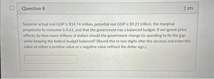 Solved Suppose actual real GDP is $14.74 trillion, potential | Chegg.com