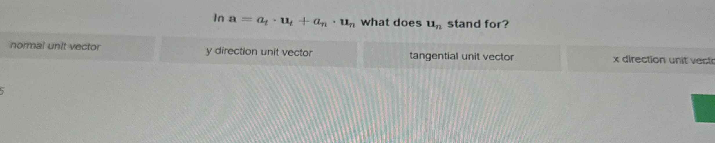Solved lna=at*ut+an*un ﻿what does un ﻿stand for?normal unit | Chegg.com