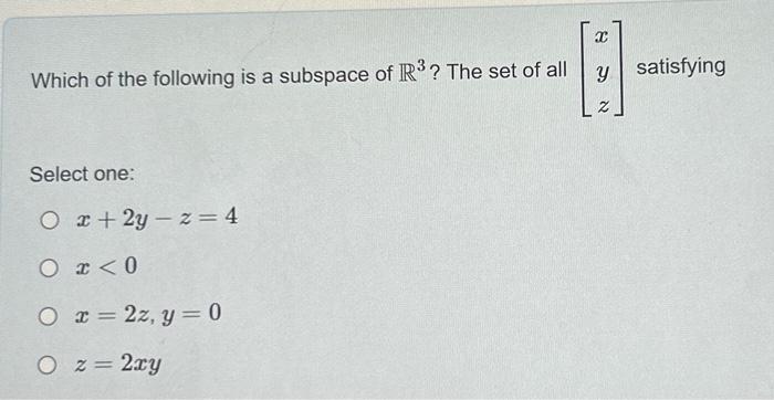 Solved Which of the following is a subspace of R3 ? The set | Chegg.com