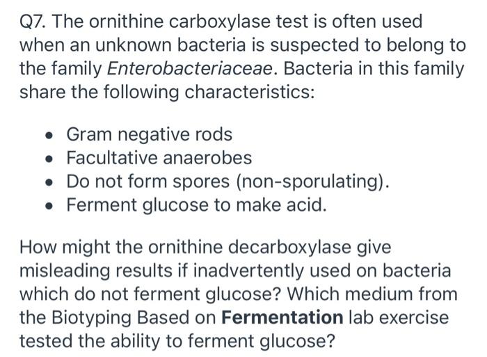 Solved Q7. The ornithine carboxylase test is often used when | Chegg.com