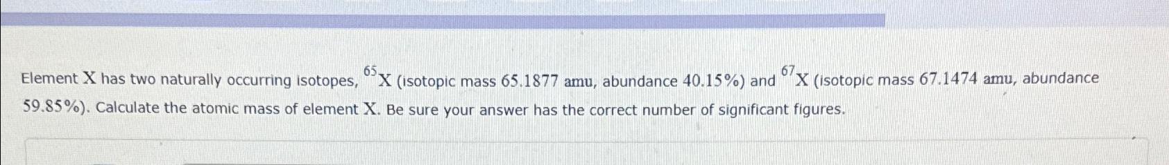 Solved Element x ﻿has two naturally occurring isotopes, | Chegg.com