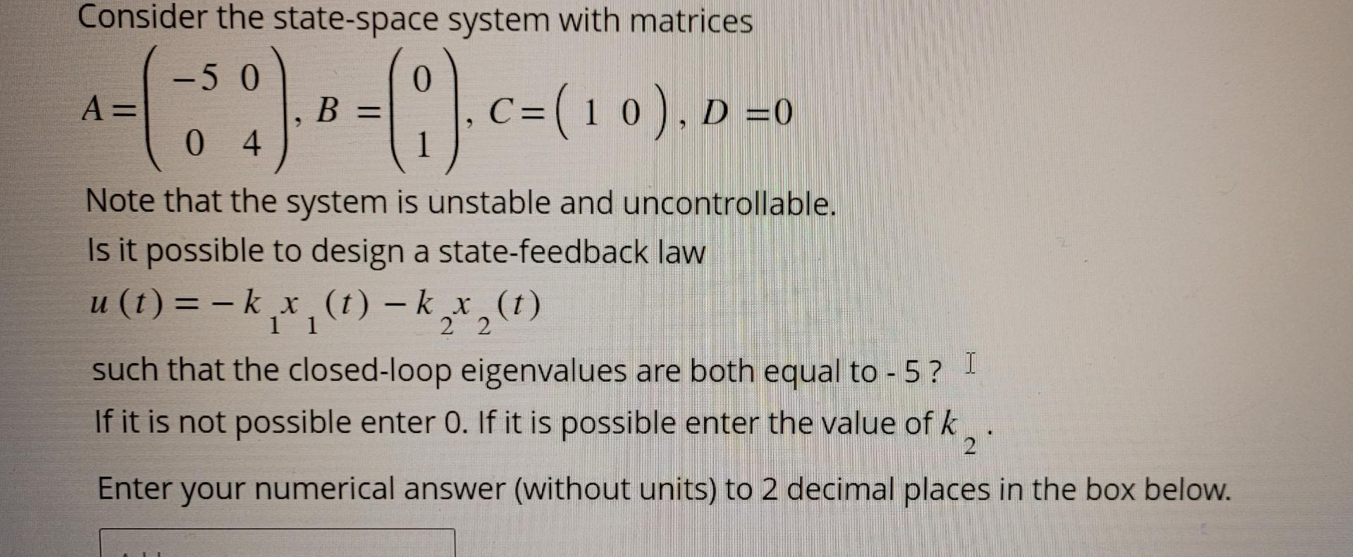 Consider the state-space system with | Chegg.com