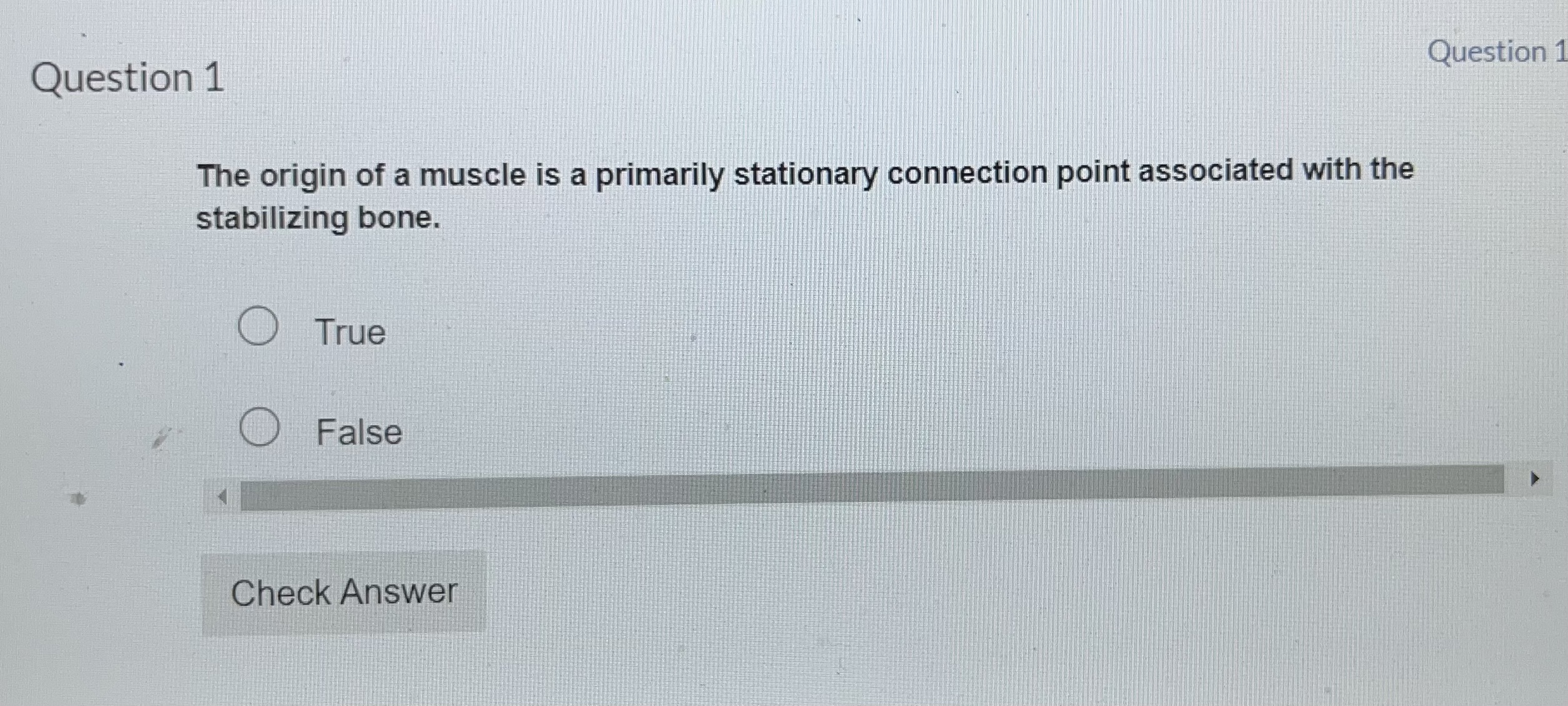 Solved Question 1The origin of a muscle is a primarily | Chegg.com