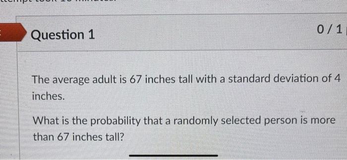 Solved The average adult is 67 inches tall with a standard | Chegg.com
