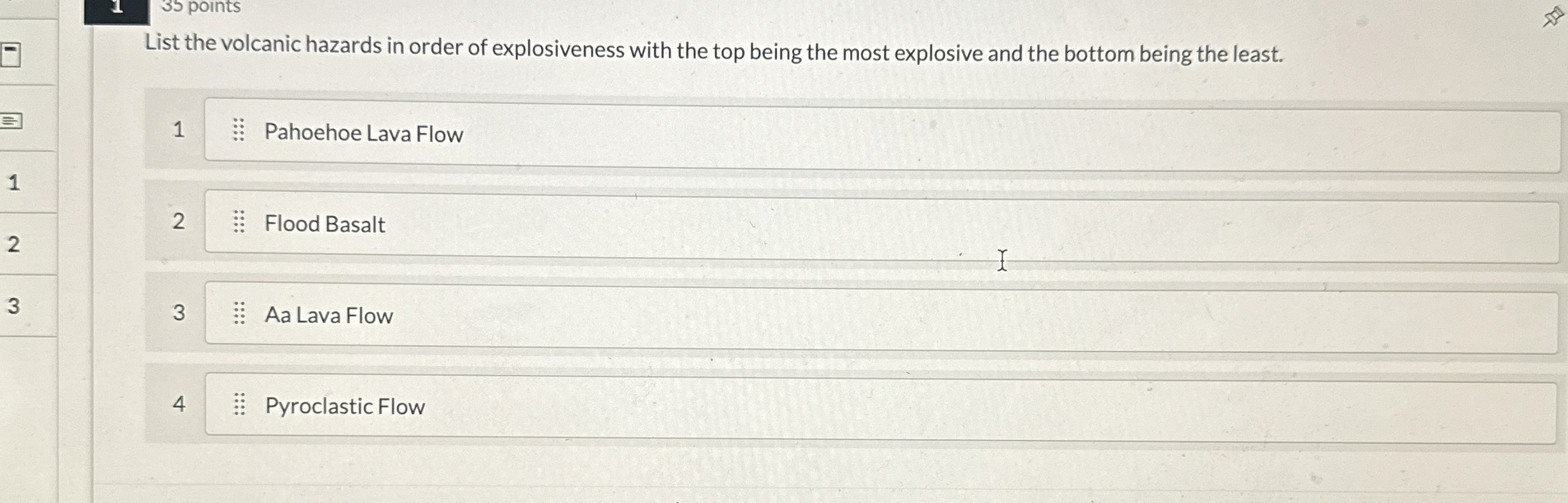 Solved List the volcanic hazards in order of explosiveness | Chegg.com