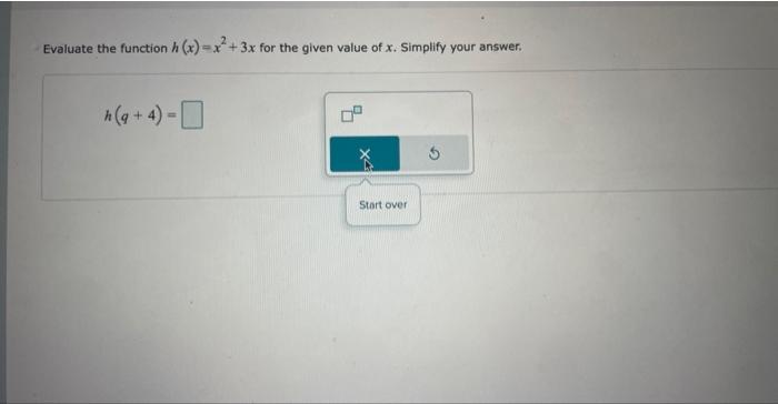 Solved Evaluate the function h(x)=x2+3x for the given value | Chegg.com