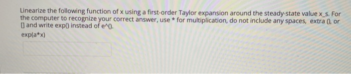 Solved Linearize the following function of x using a | Chegg.com
