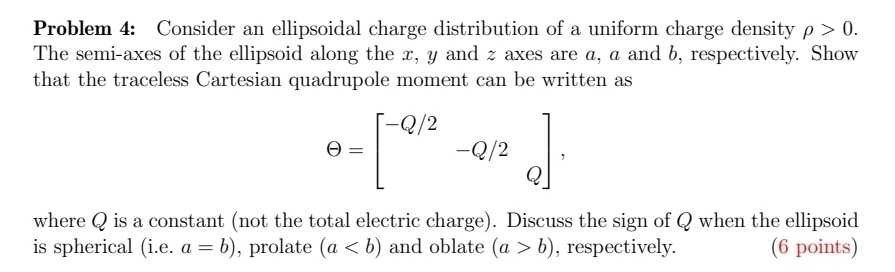 Solved Problem 4: Consider an ellipsoidal charge | Chegg.com