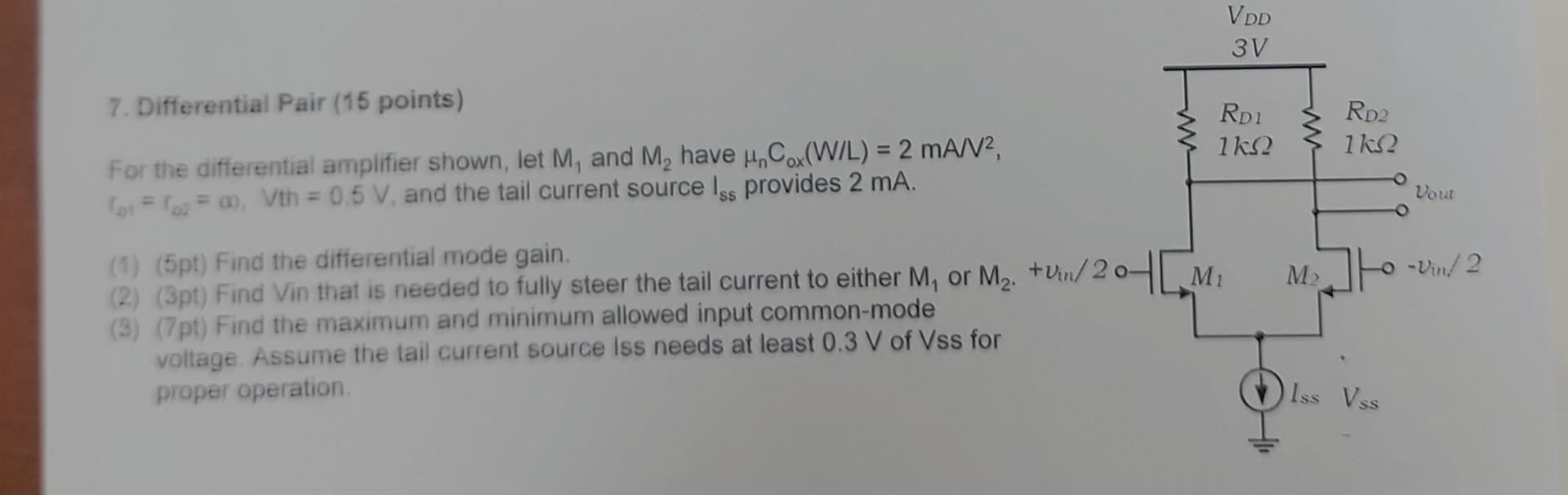 Solved 7. Differential Pair ( 15 points) For the | Chegg.com