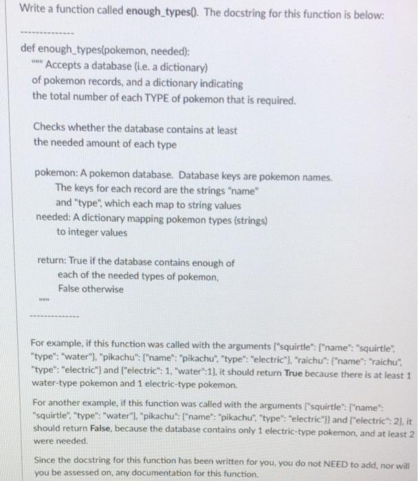 Solved Write a function called enough_types(). The docstring | Chegg.com
