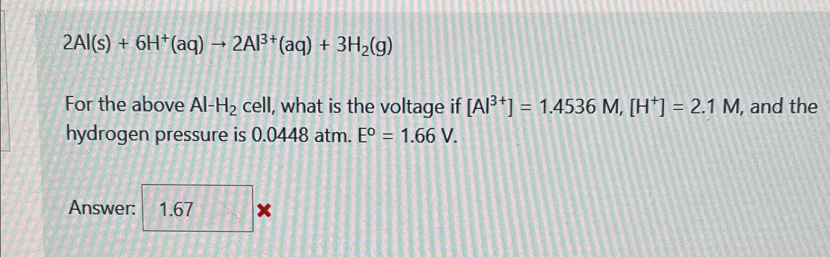 Solved 2Al(s)+6H+(aq)→2Al3+(aq)+3H2(g)For the above Al- H2 | Chegg.com