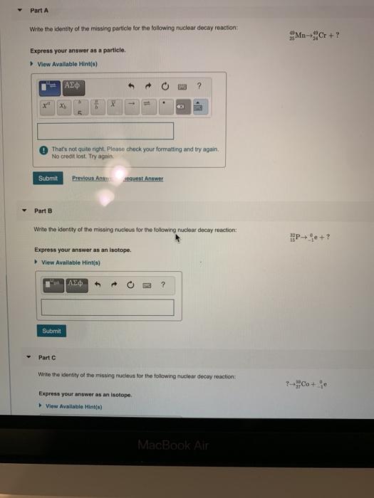 Solved Part A Write the identity of the missing particle for | Chegg.com