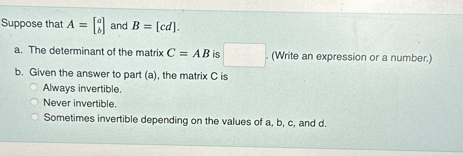 Solved Suppose that A=[ab] ﻿and B=[cd].a. ﻿The determinant | Chegg.com