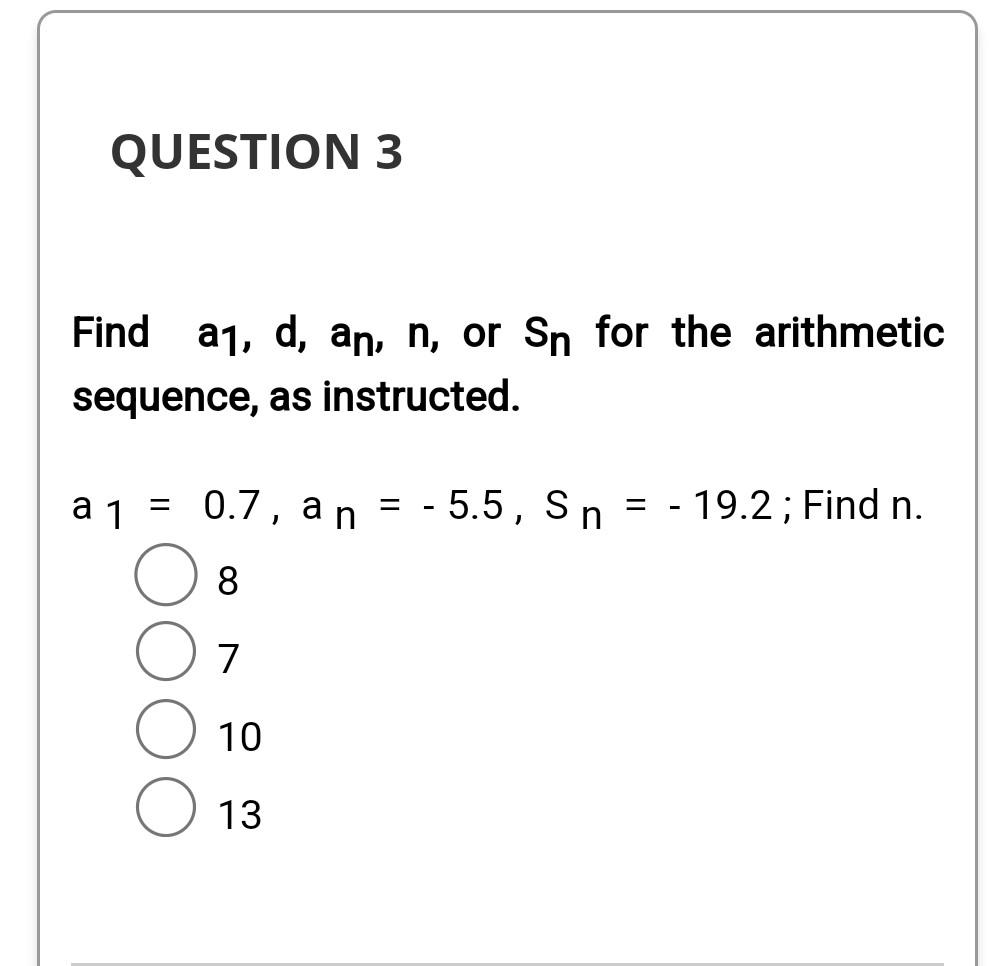 Solved Find a1,d,an,n, or Sn for the arithmetic sequence, as | Chegg.com