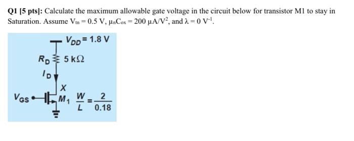 Solved Q1 [5 pts]: Calculate the maximum allowable gate | Chegg.com