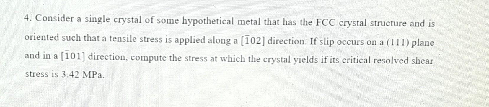 Solved 4. Consider a single crystal of some hypothetical | Chegg.com