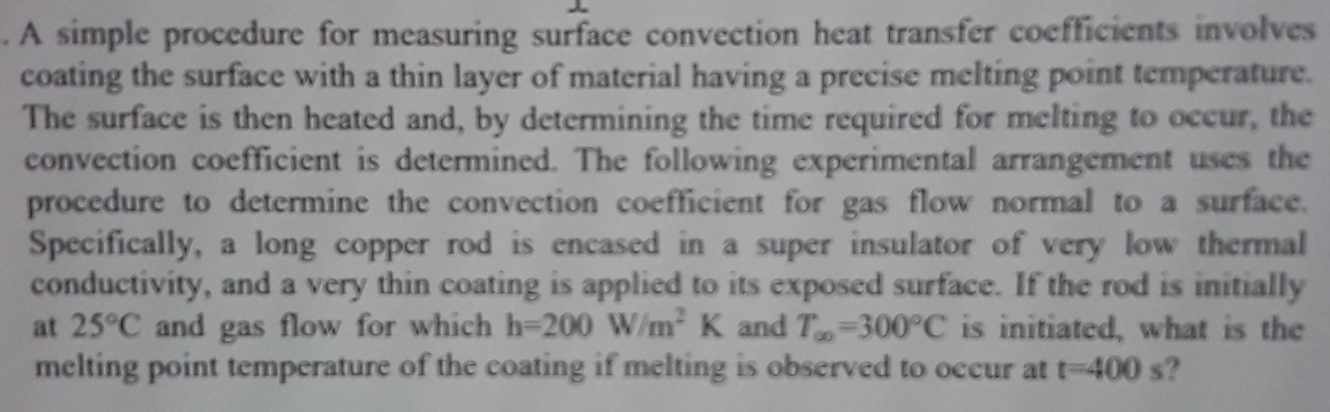 A simple procedure for measuring surface convection | Chegg.com